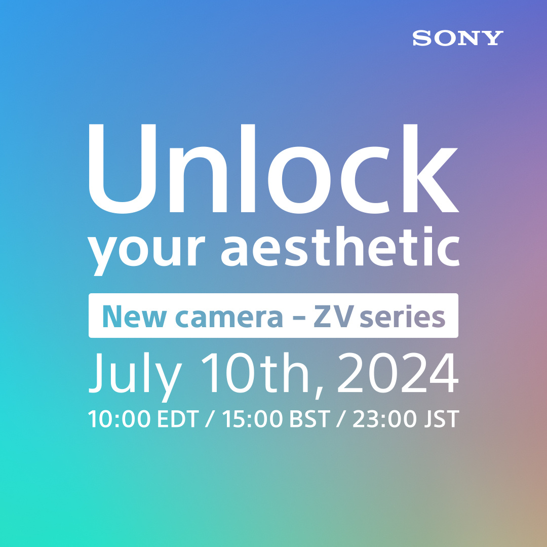 Sign Up to Get Notified - SONY ZV Camera Launching on July 10th!